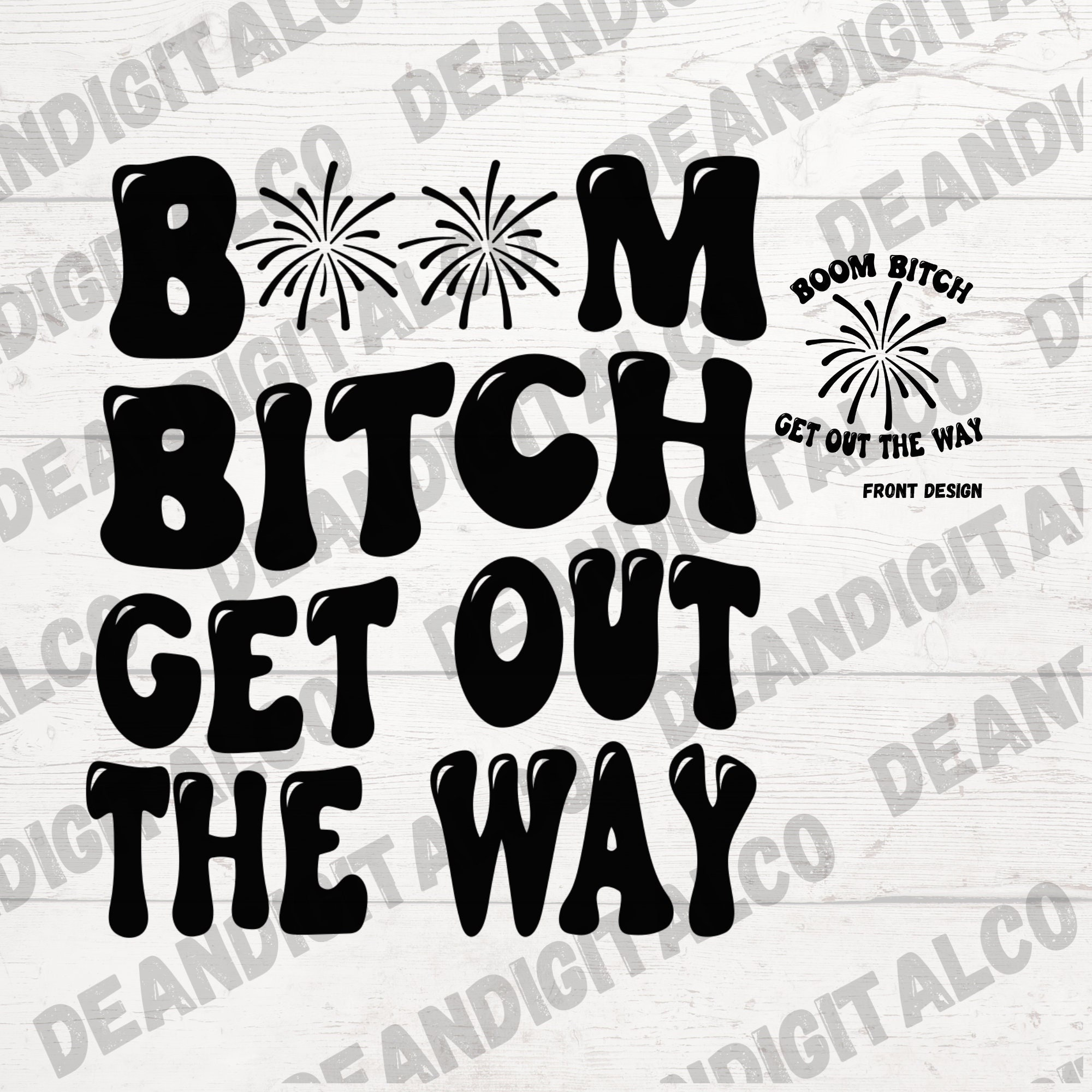 PNG SVG Boom Bitch Get Out the Way Shirt Design 4th of July - Etsy