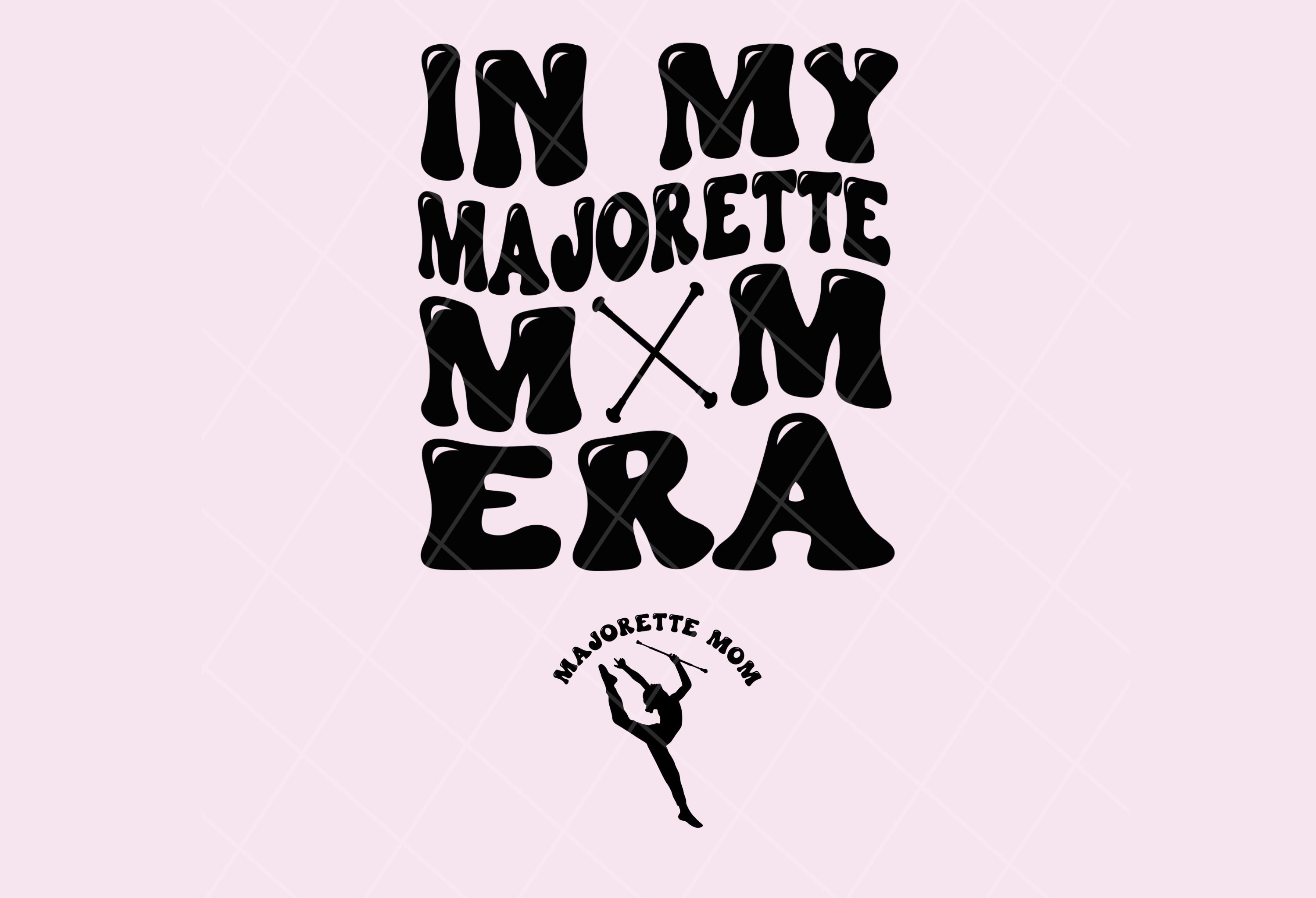 In My Majorette Mom Era SVG PNG Majorette Mom Era SVG - Etsy