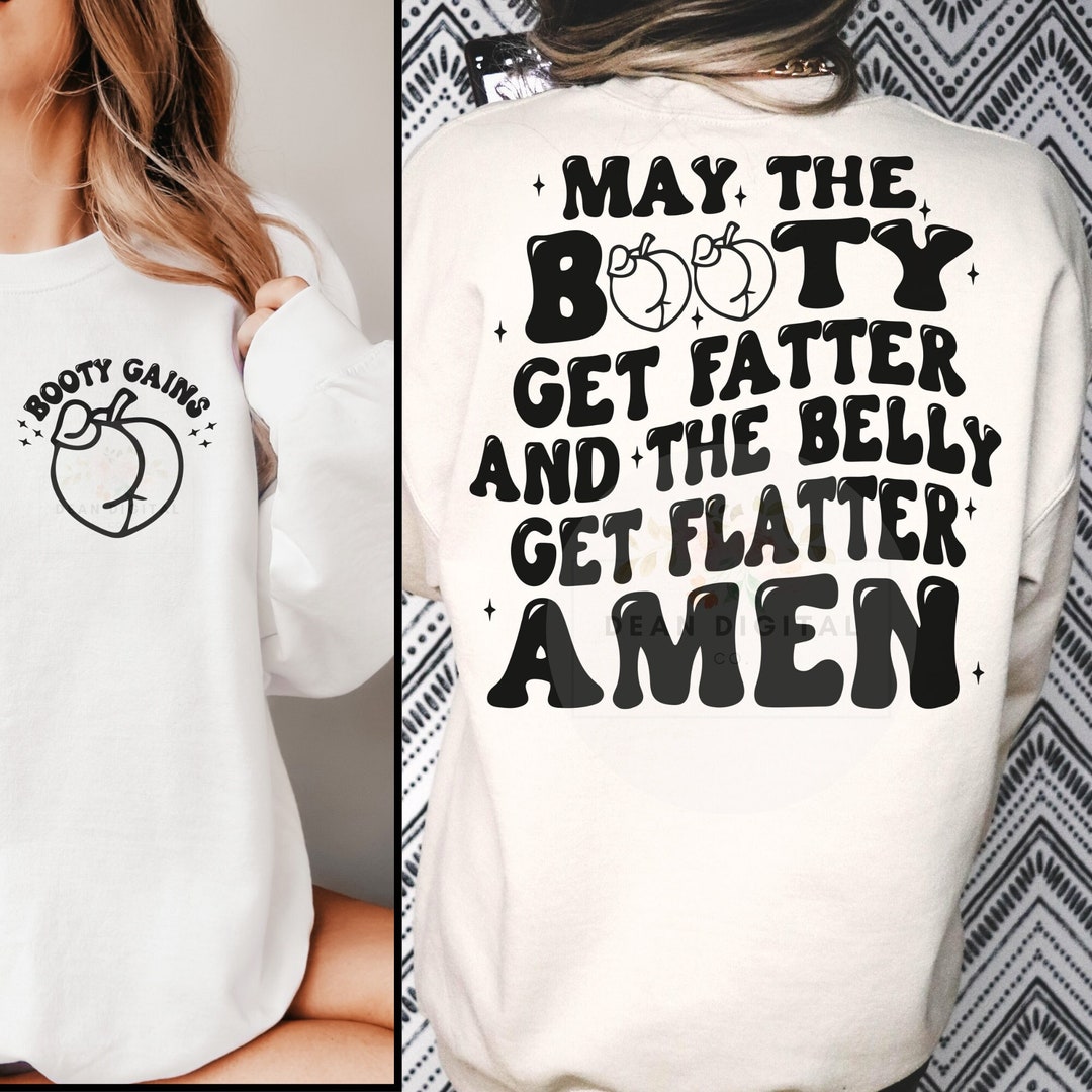 SVG PNG May the Booty Get Fatter Funny Sublimation Design Retro Wavey ...