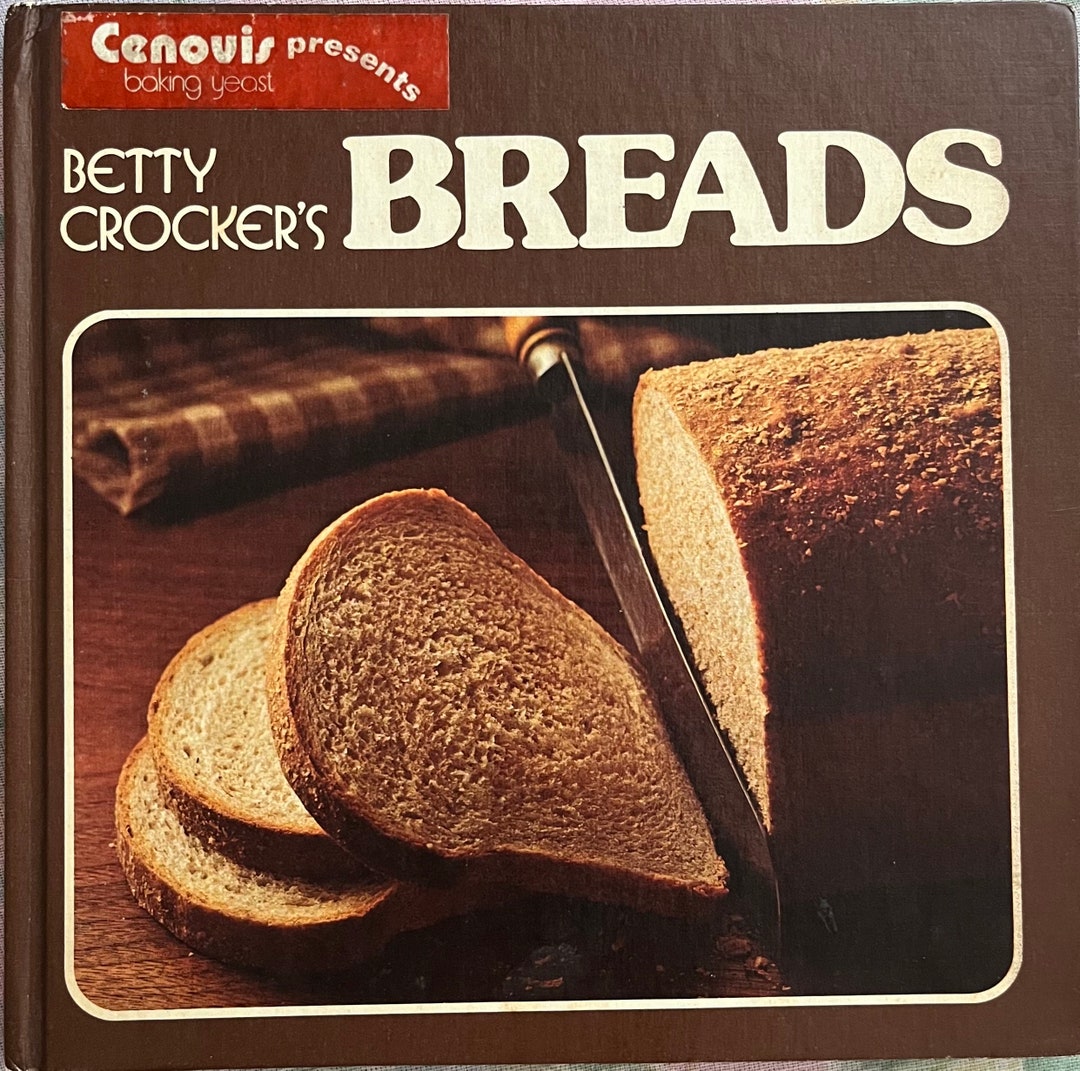 Vintage Betty Crocker’s BREADS 1970s Hardcover Bread Making Recipe Cook ...