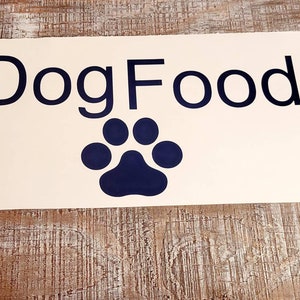 Dog Food Vinyl Decal- Farmhouse Font- Skinny Font- Die Cut Sticker ...