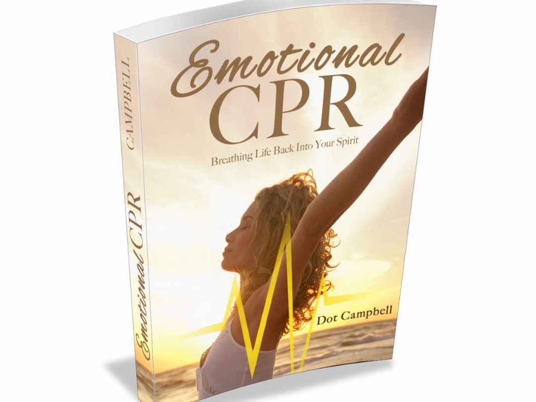 Emotional CPR | Breathe Life Back Into Your Spirit | E-book | Instant ...