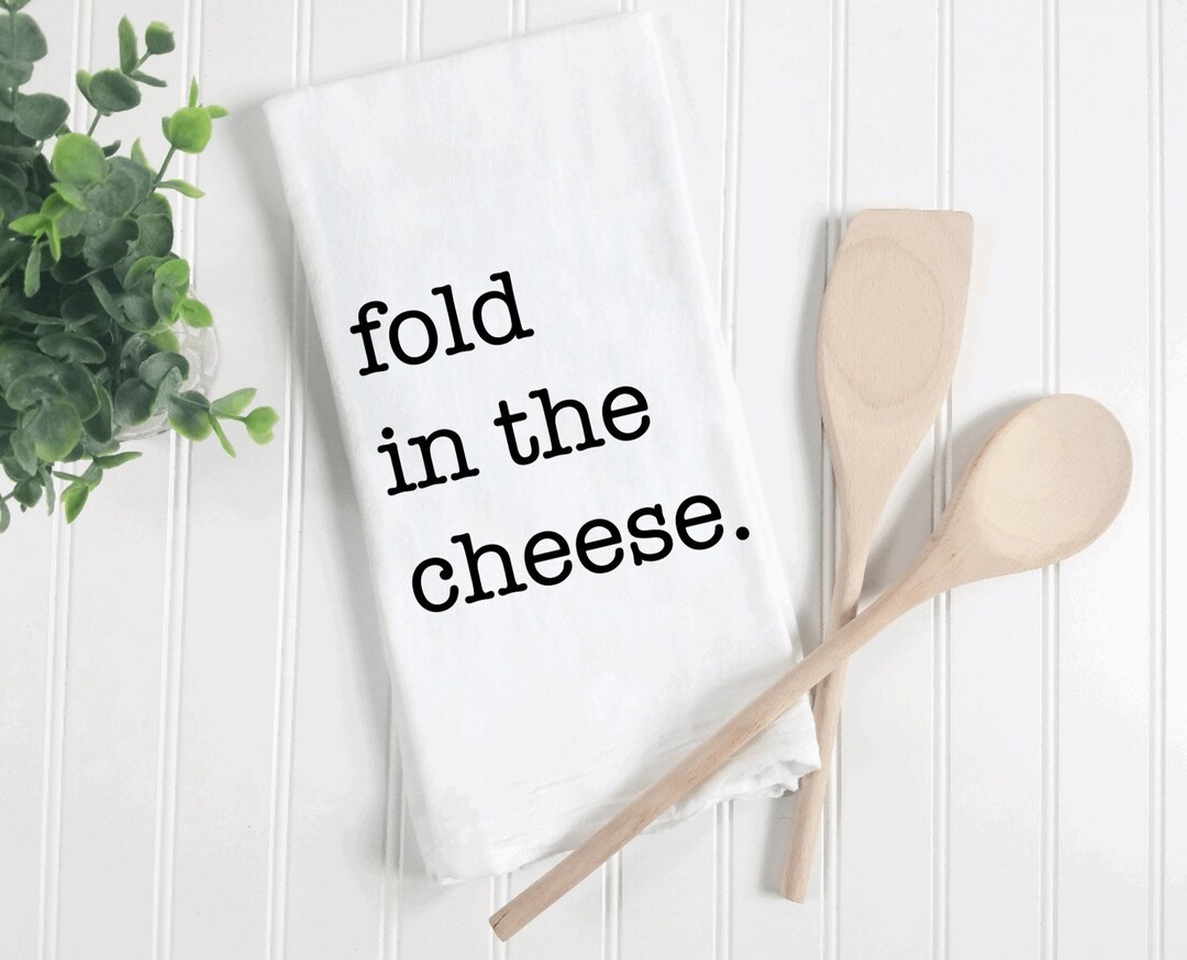 Fold in the Cheese Kitchen Towel, Funny Kitchen Towels, Schitts Creek ...