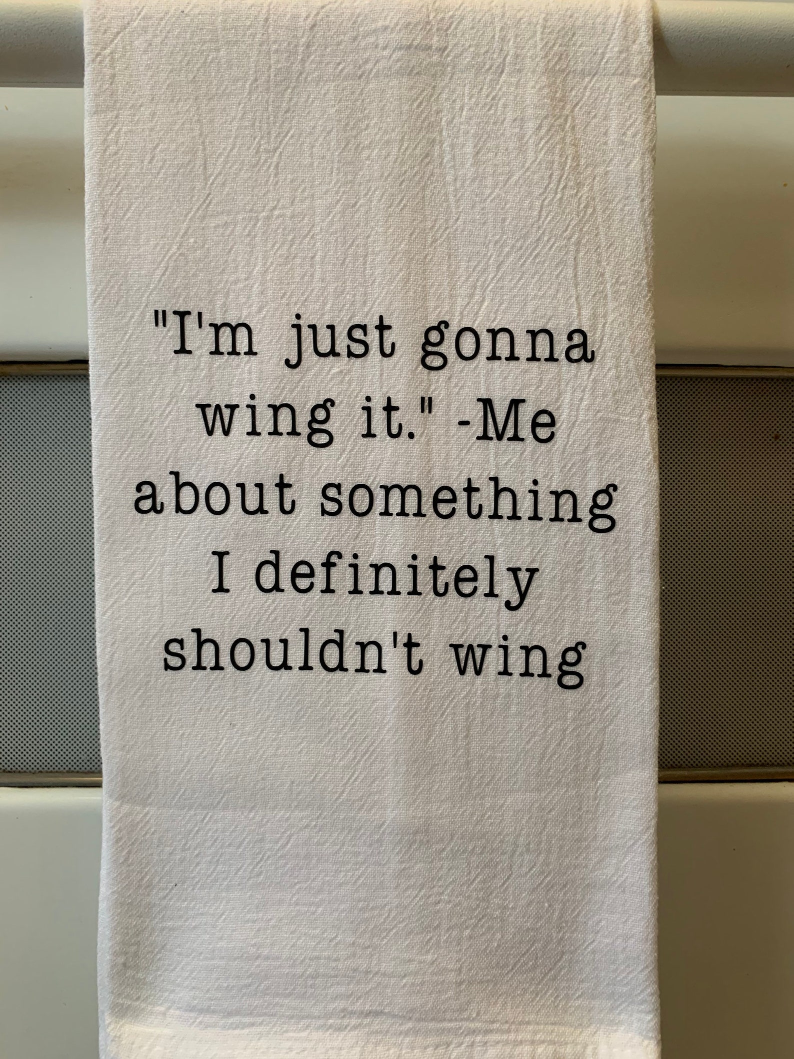 Im just gonna wing it funny tea towel flour sack tea towel | Etsy