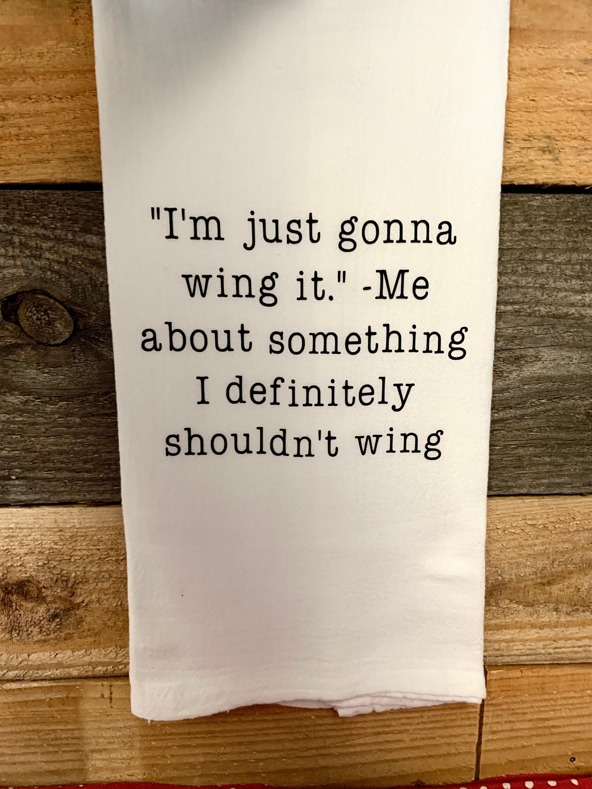 Im just gonna wing it funny tea towel flour sack tea towel | Etsy