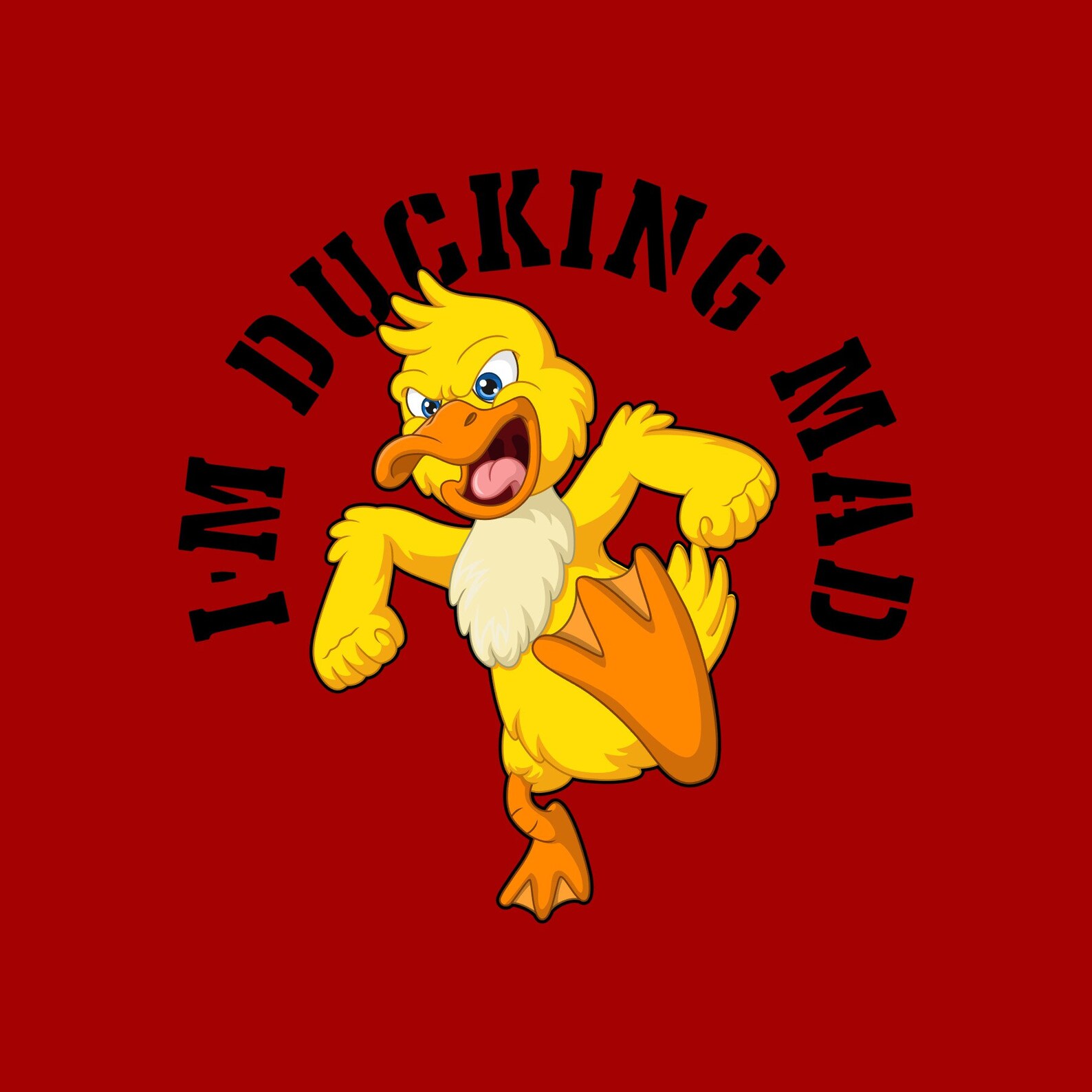 I'm Ducking Mad Digital Png Ready to Print and Cut - Etsy