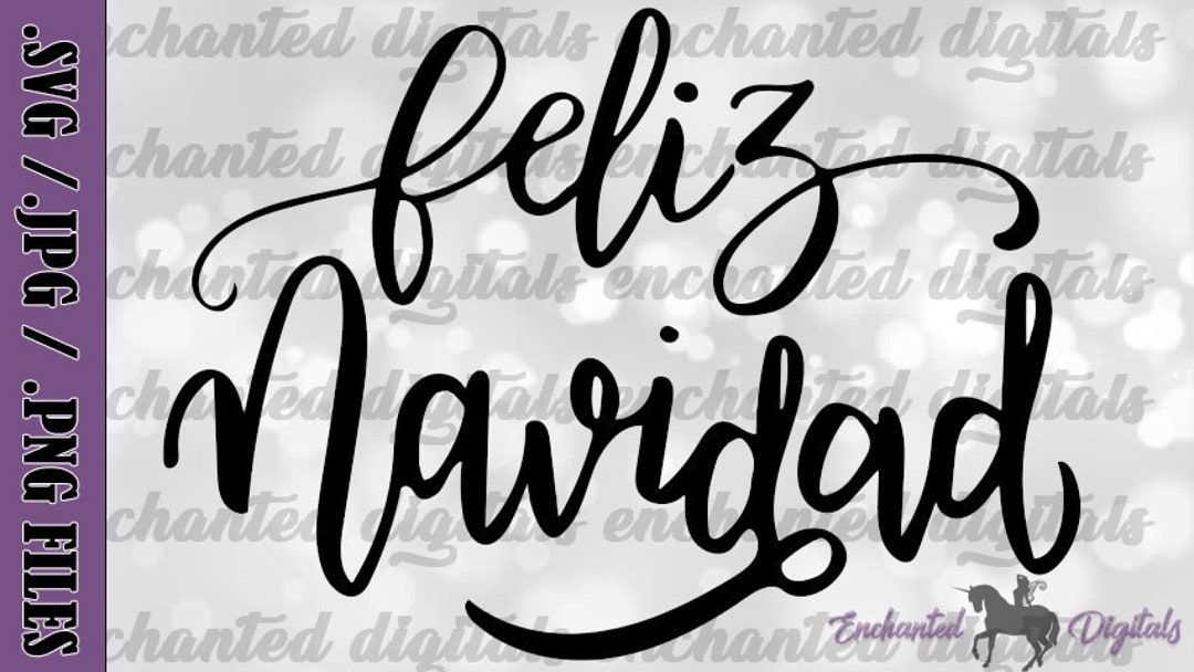 Feliz Navidad SVG Cut File: T-shirt & Decal Design (digital Download ...