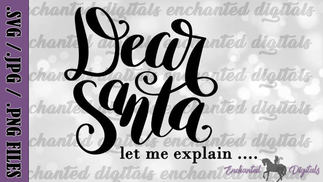 Dear Santa - SVG Files - PNG Files - Cricut - Silhouette - New Years ...