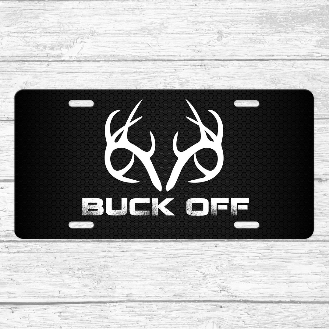 Funny "buck Off" License Plate • Antlers License Plate • Deer Front ...