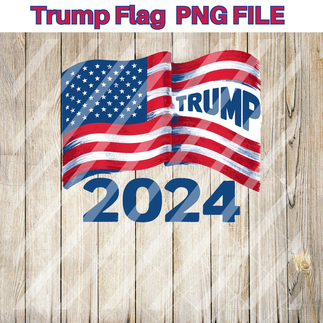 Trump 2024 American Flag Design PNG - Perfect for T-shirts & Crafts ...