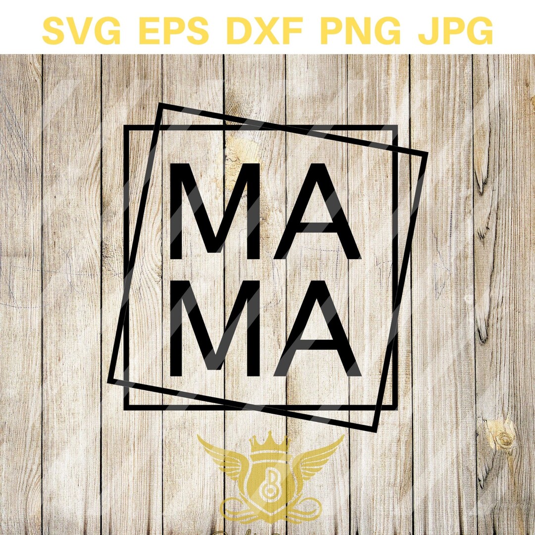 Mama Square SVG, Mom Svg, Mom Life Svg, Mama Shirt Svg, Mother's Day ...