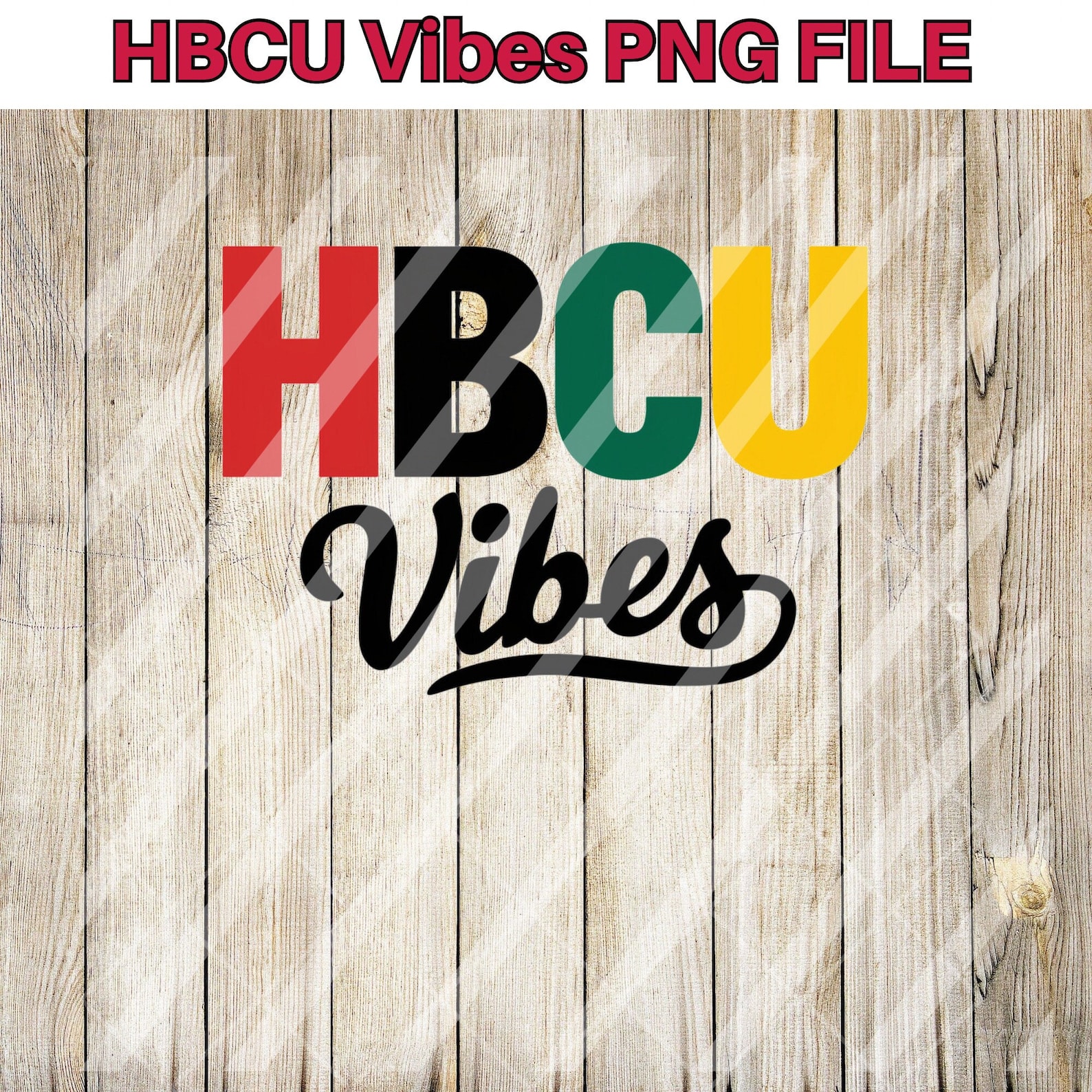 HBCU Vibes Design PNG - Perfect for T-shirts & Crafts, Ideal for Dtf ...
