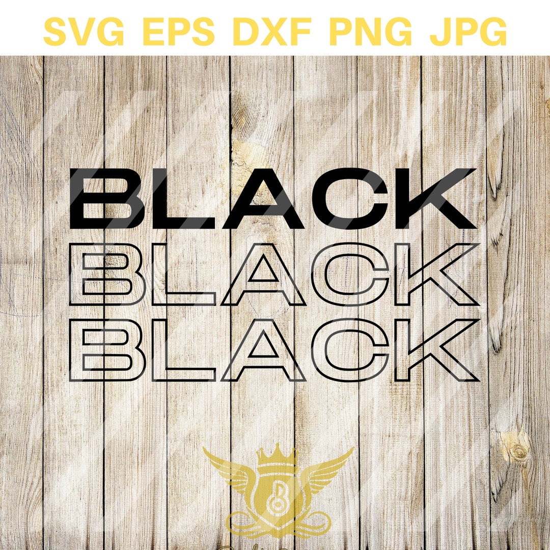 Black SVG, Black Svg, Hip Hop Culture, Instant Download - Eps, Png, Svg ...