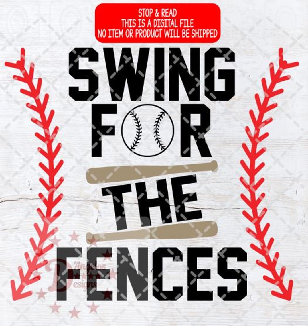 Swing for the Fences Baseball SVG, Baseball Svg, SVG FILE, Cut File ...
