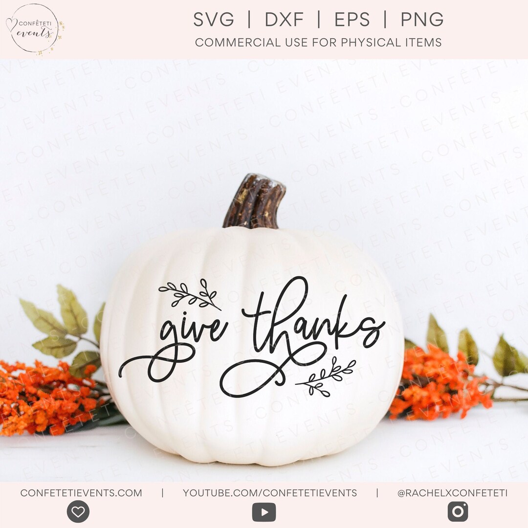 Give Thanks SVG - Thanksgiving SVG - Thanksgiving SVG Files ...