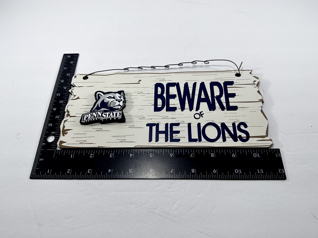 Penn State Nittany Lions beware of the Lions Vintage Sign Shelia's ...