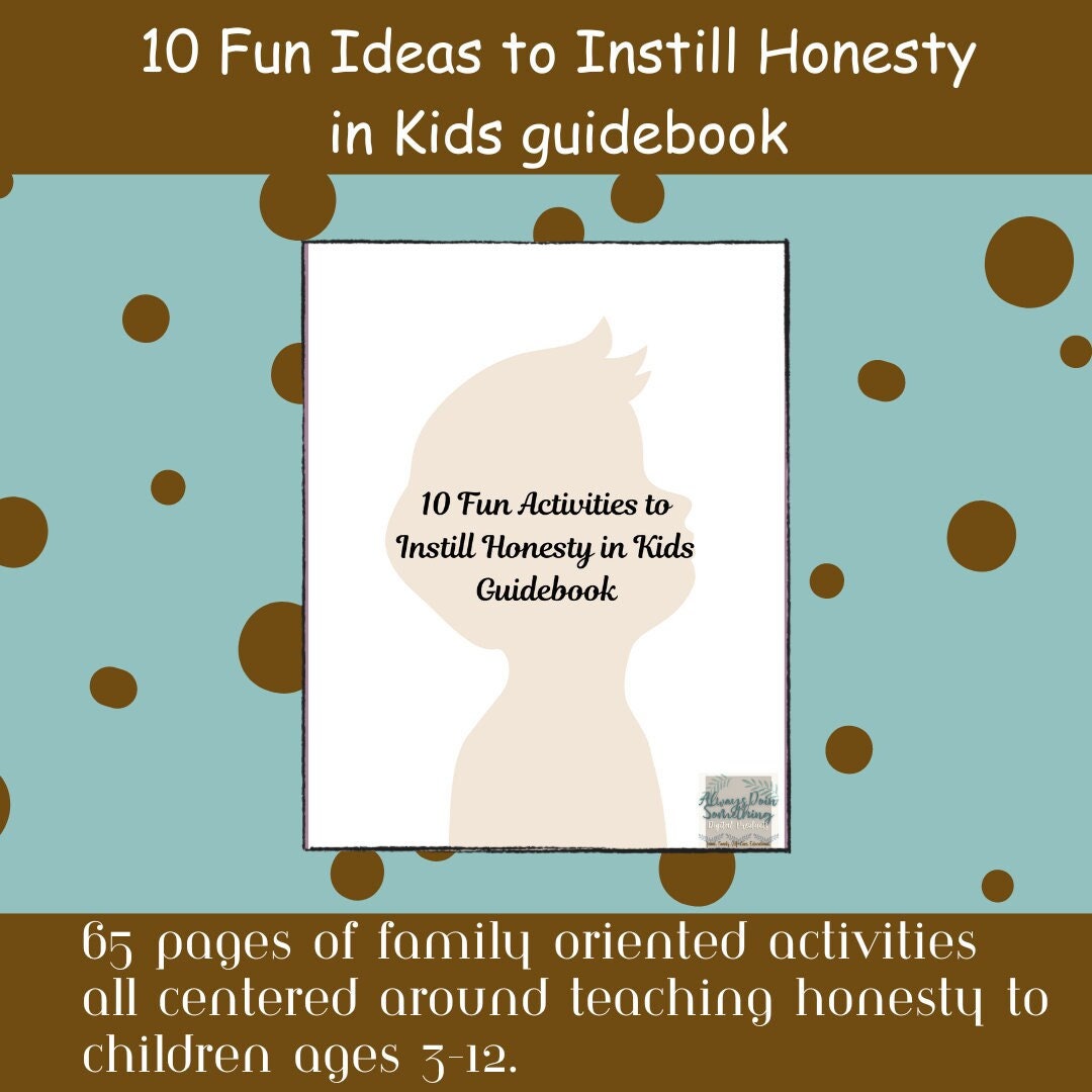 10 Fun Ideas to Instill Honesty in Kids Guidebook | Parenting Help ...