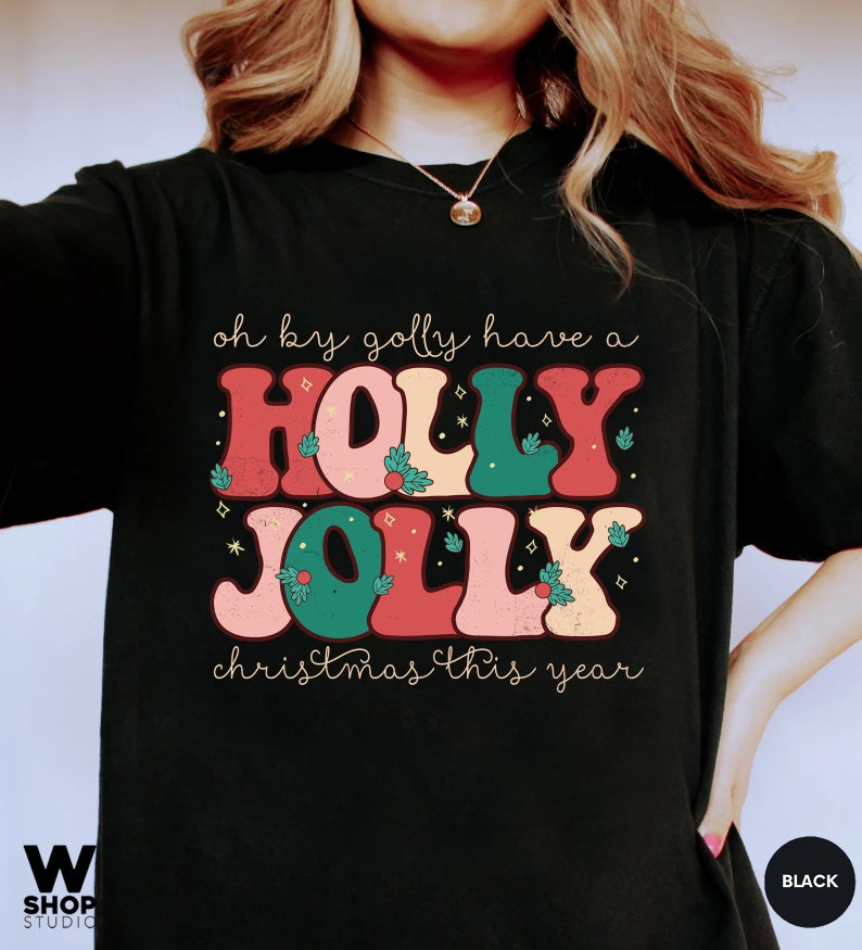 Comfort Colors Holly Jolly Funny Christmas T-shirt Funny - Etsy