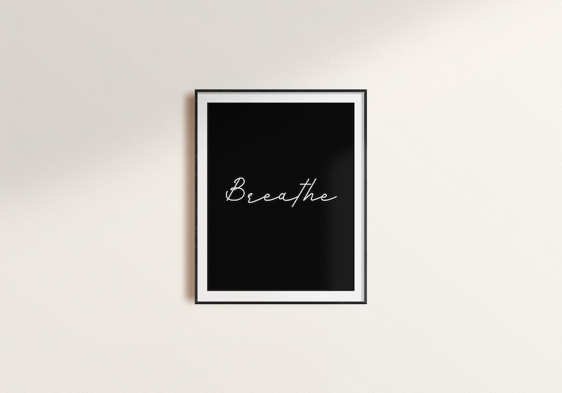 Breathe Print, Breath Printable, Breath Art, Printable Wall Art ...