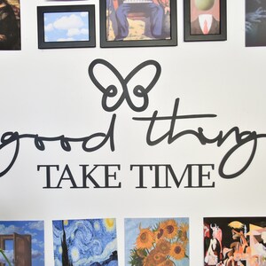 Good Things Take Time, Metal Sign, Metal Wall Decoration, Metal Art ...