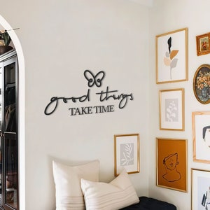 Good Things Take Time Metal Sign Metal Wall Decoration - Etsy