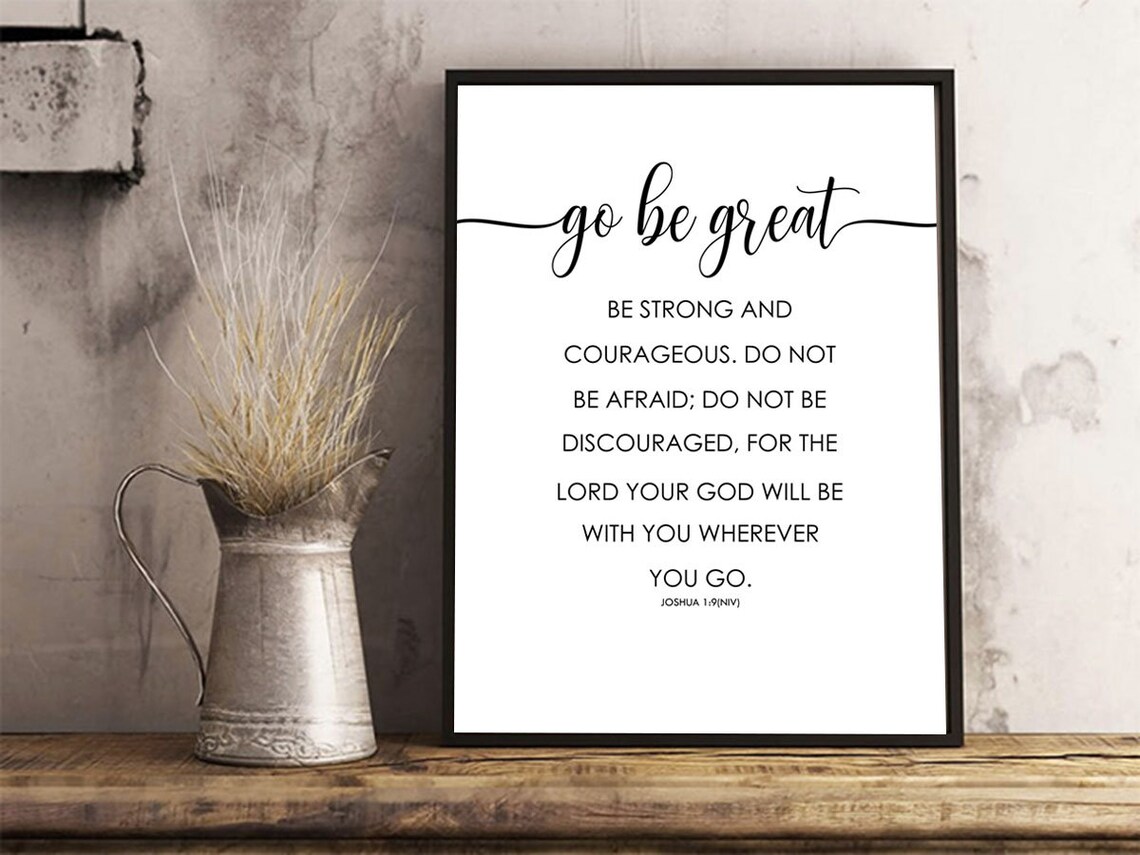 Go Be Great Print, Bible Verse Wall Art, Joshua 1:9, Scripture Print ...