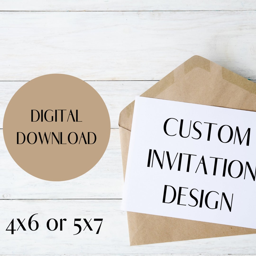 Custom Invitation Design, Custom Made Invitation, Custom Birthday ...