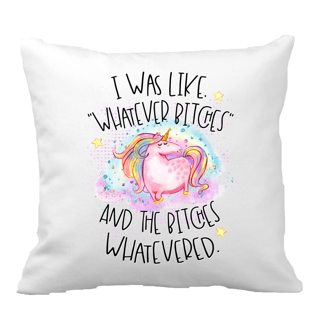 Whatever Btches, Funny Unicorn Throw Pillow or Cover Only Gift for Her ...