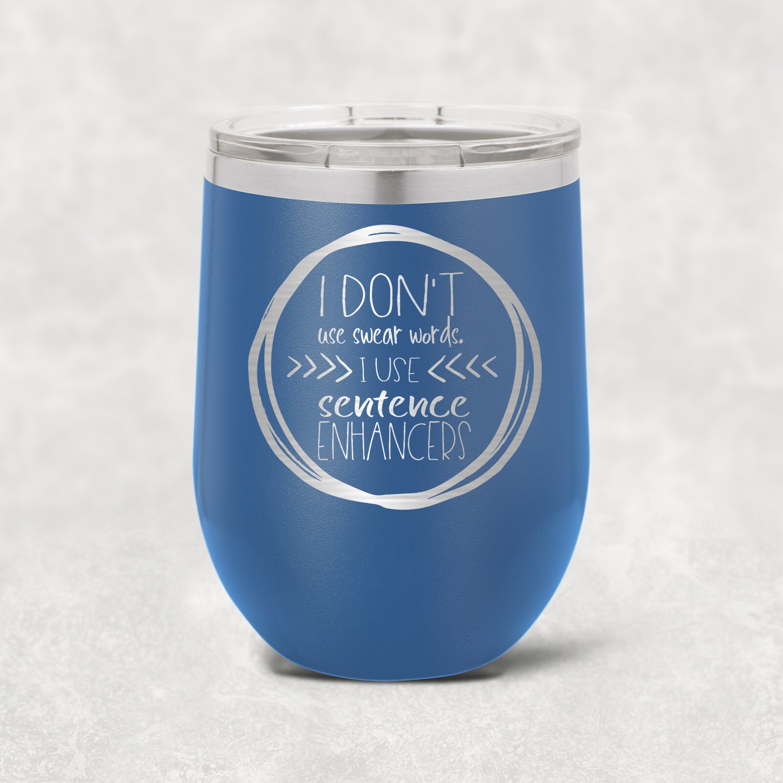 I Don't Use Swear Words I Use Sentence Enhancers 15 Oz. - Etsy