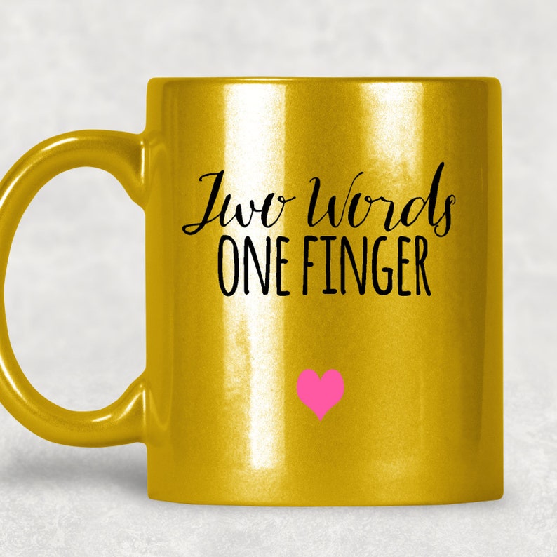 Two Words One Finger Funny Coffee Cup Mug Adult Gift for Her - Etsy