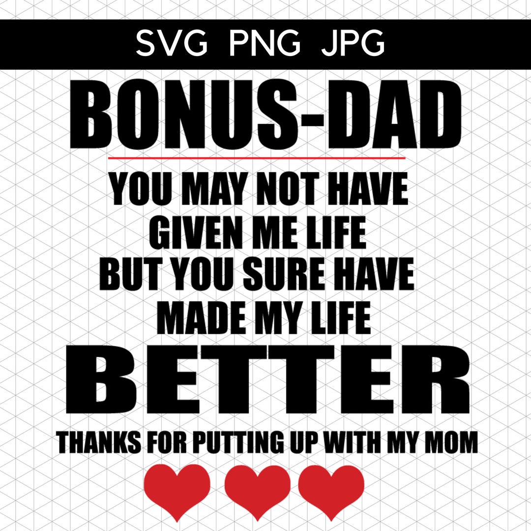 Bonus Dad SVG Thank You for Putting up With My Mom Father Dad Svg - Etsy