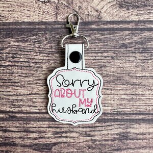 Sorry About My Husband Keychain, Wife Funny Gift, Bag Tag - Etsy