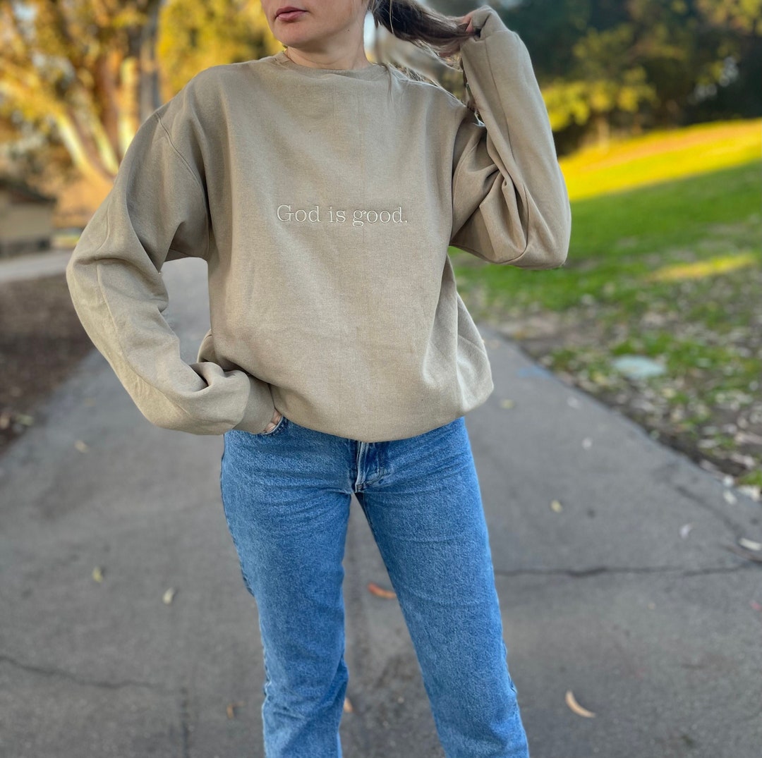 God is Good Embroidered Sweatshirt, God is Good Hoodie, Christian Based ...