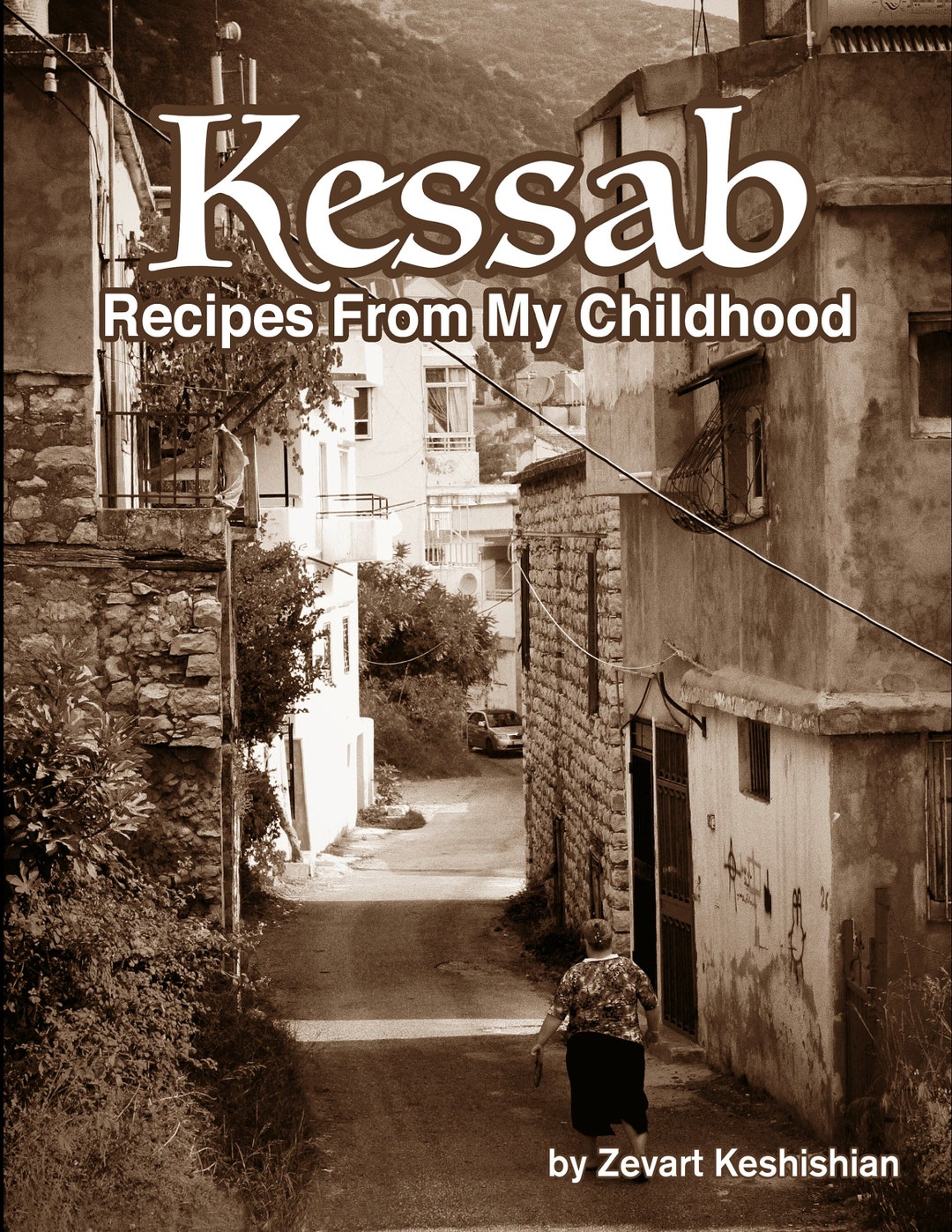 Middle Eastern Kessab Village Recipes From My Childhood - Digital ...