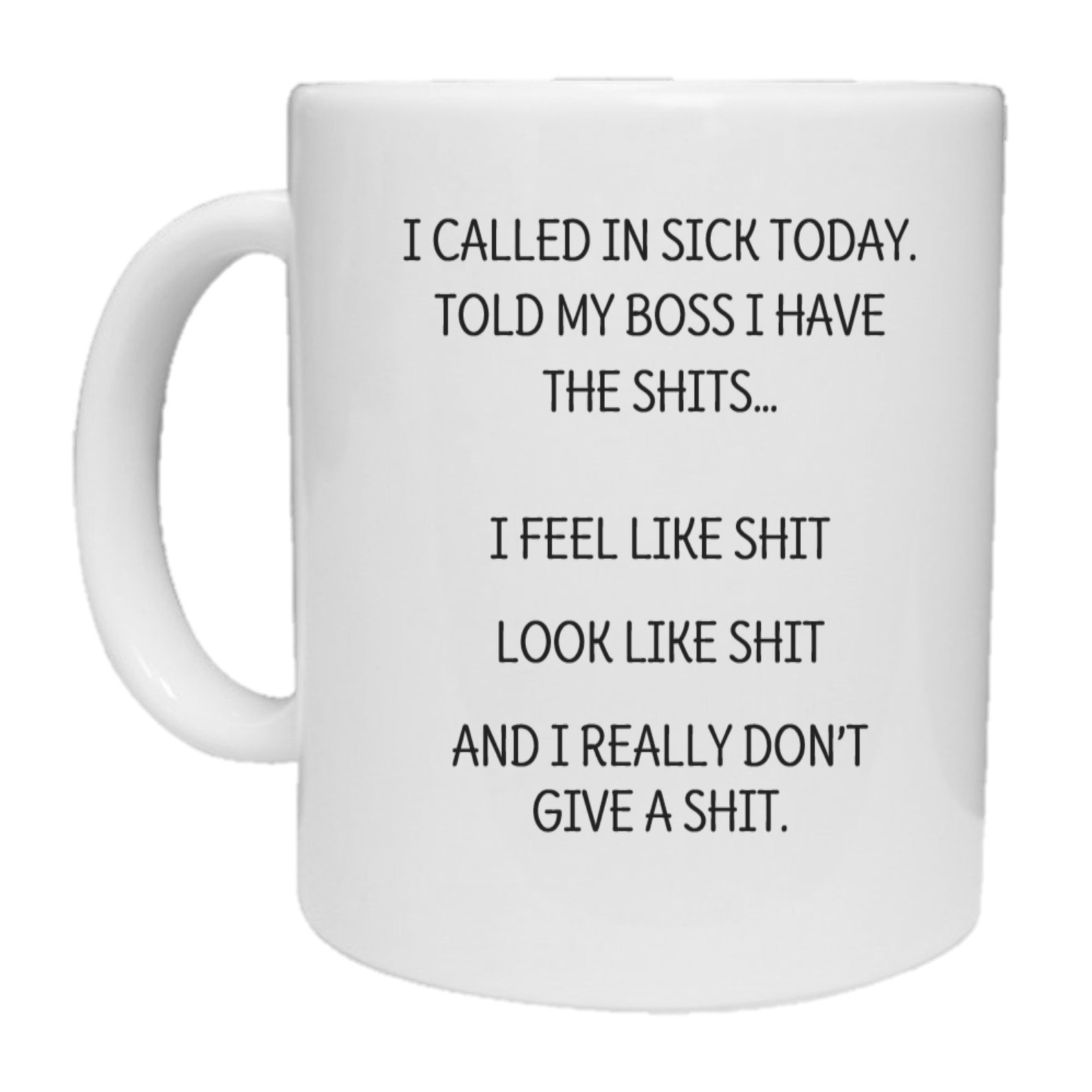 I Called in Sick Today Mug Rude Funny Mug Gift Rude Mug - Etsy