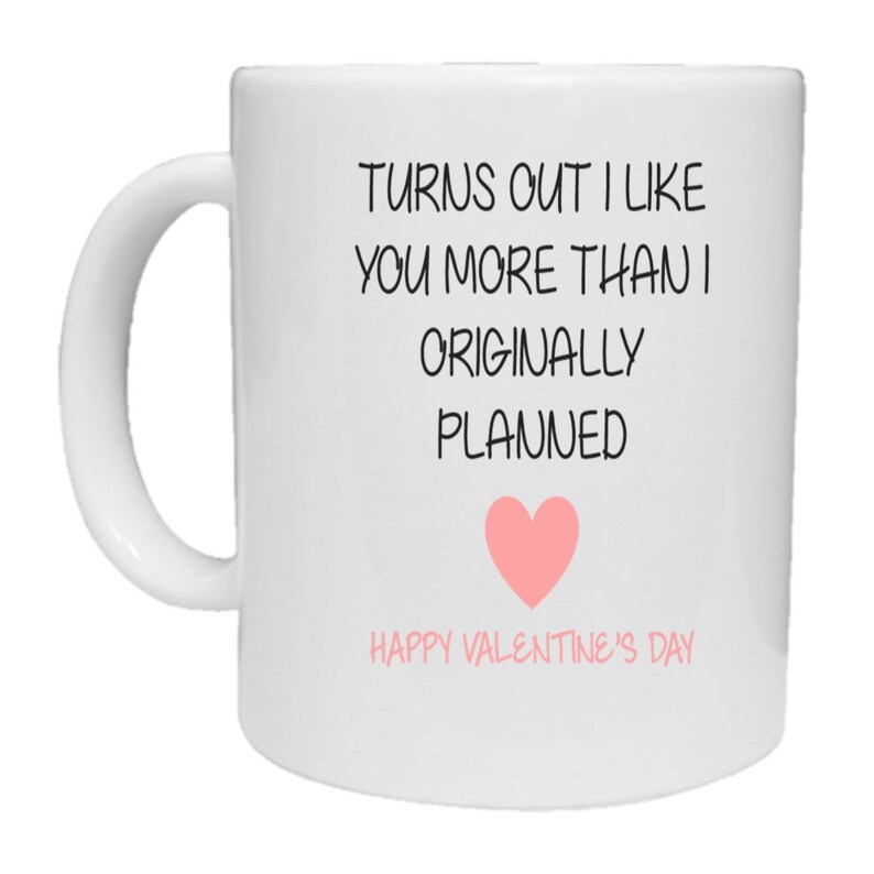 Turns Out I Like You More Than I Planned Valentines Day for - Etsy