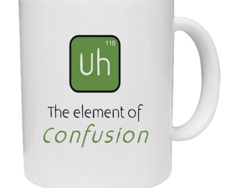 Chemistry Science Coffee Cup Um the Element of Confusion - Etsy
