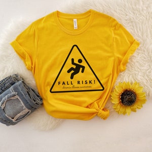 Chronic Illness fall Risk Awareness Shirt Cute | Etsy