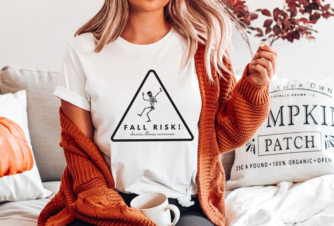 Chronic Illness fall Risk Unisex T-shirt Spoonie - Etsy