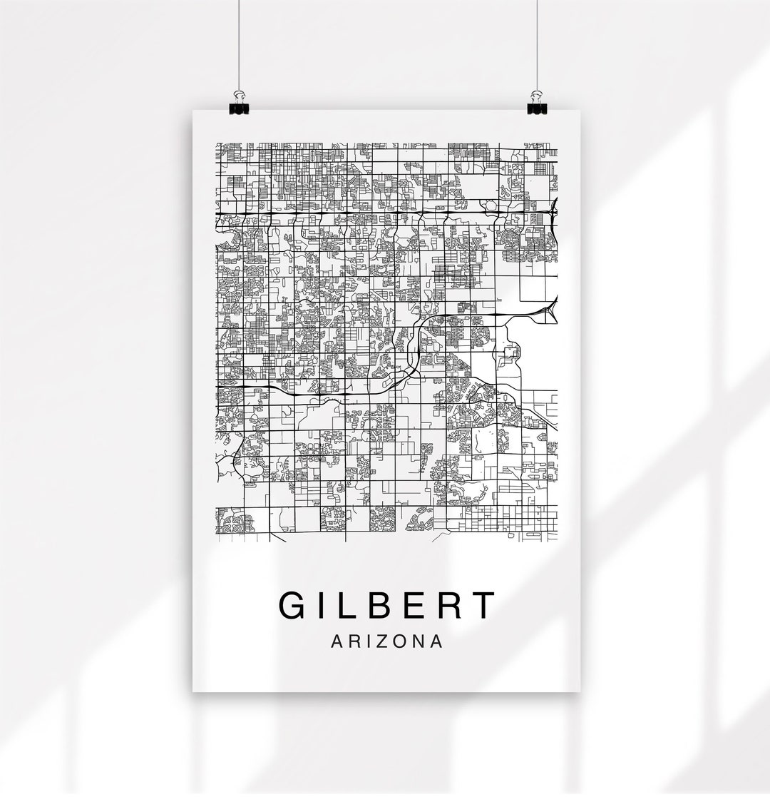 Gilbert Map Print, Gilbert Printable Map, Wall Art, Gilbert City Map ...
