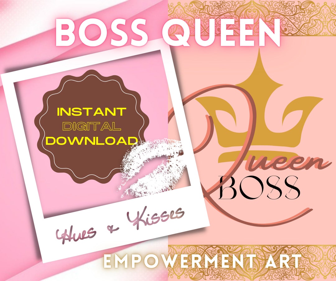 Printable Female Empowerment Art, Boss Queen, Instant Digital Download ...