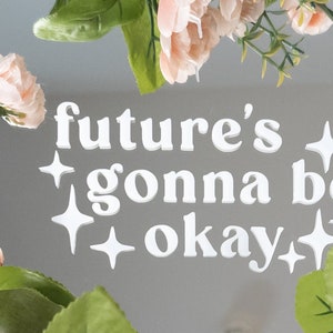 Future's Gonna Be Okay Decal - D-day Vinyl Decal - BTS Car Decal - Suga ...
