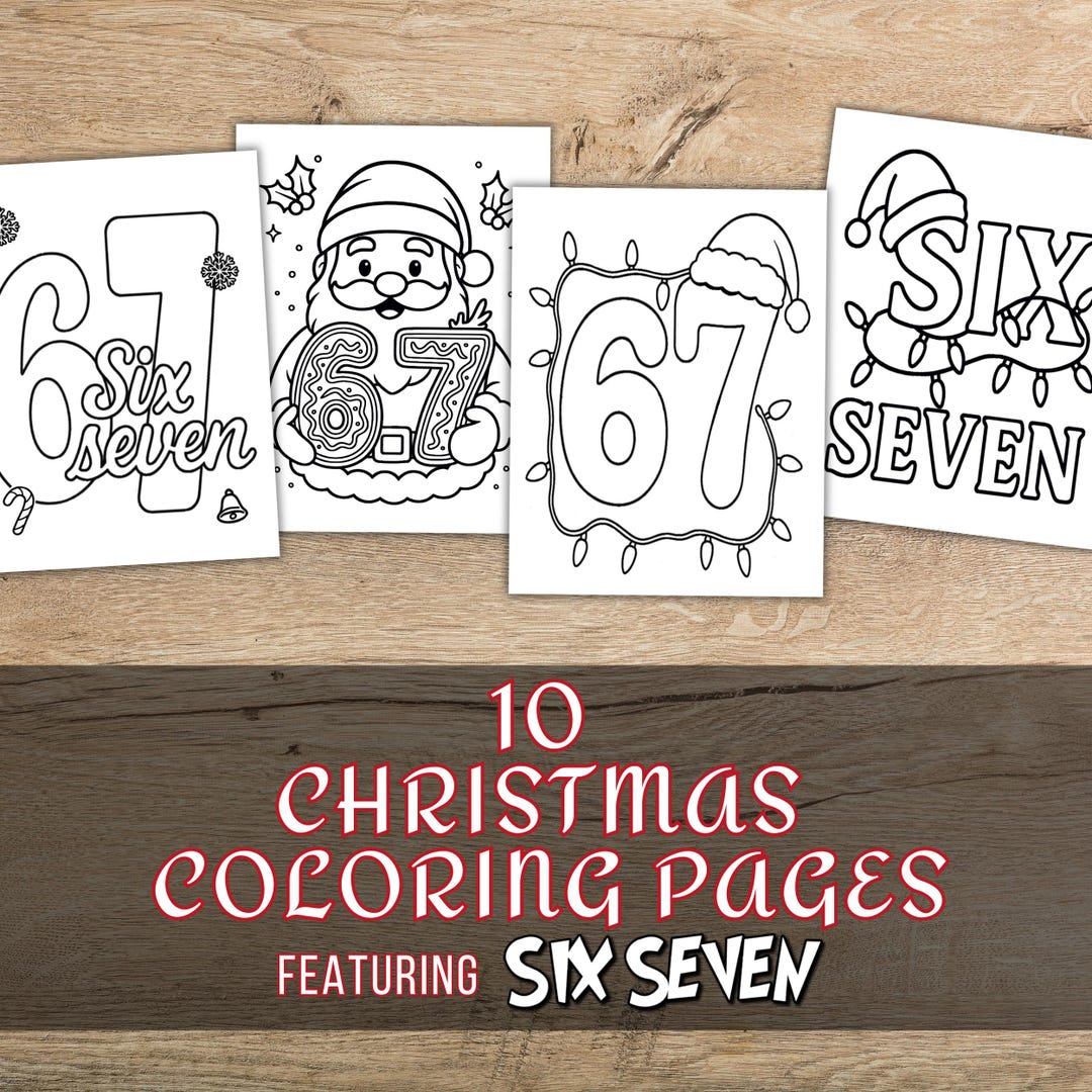 6 7 Christmas Coloring Sheets - Funny Slang Six Seven Brain Rot ...