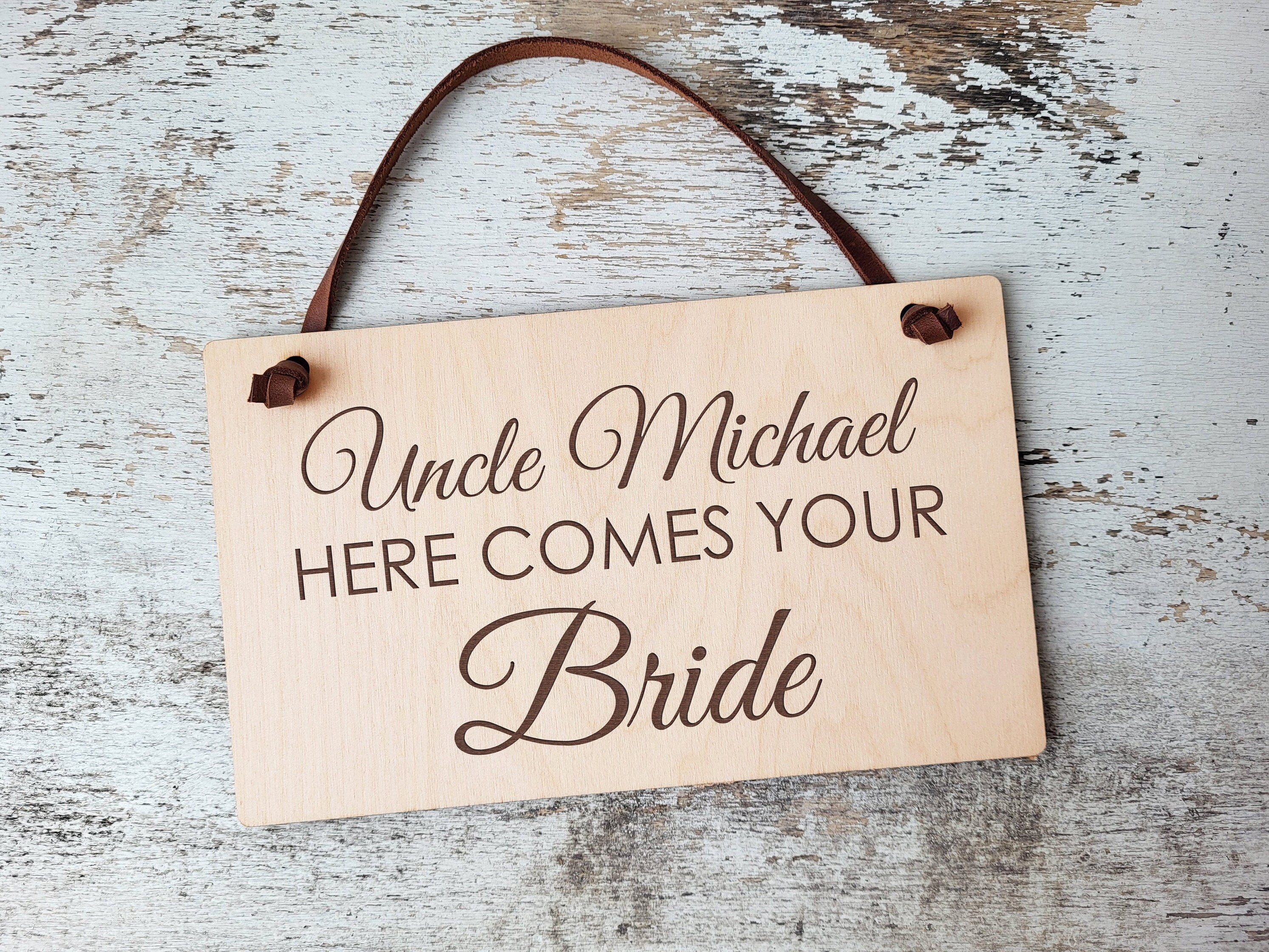 Uncle Here Comes Your Bride Sign / Custom Wedding Sign / Here Comes the ...