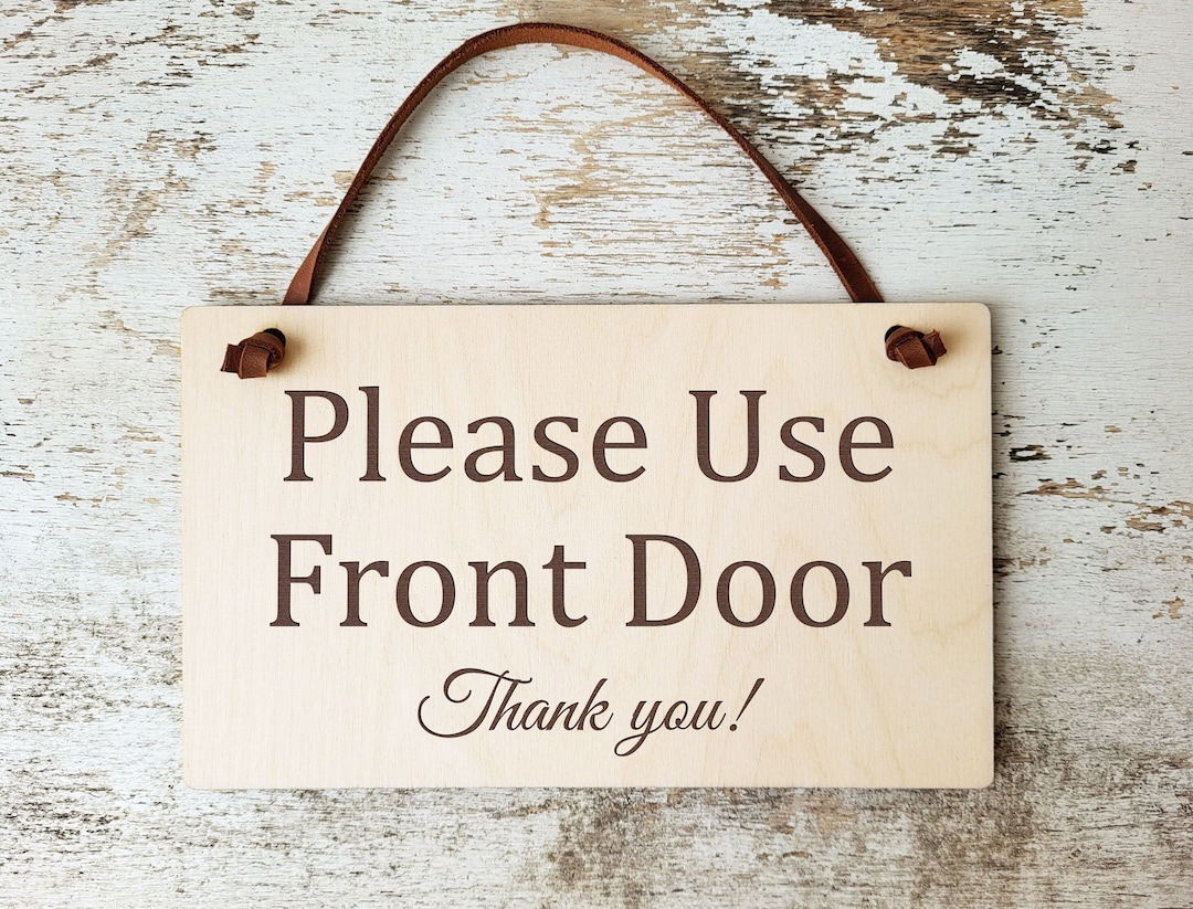 Please Use Front Door Sign / Directional Entrance Sign / Use Other Door ...