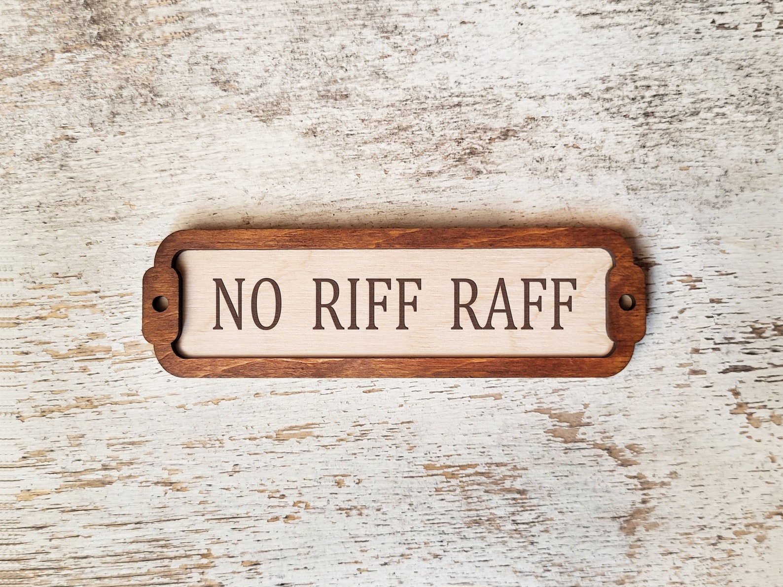 No Riff Raff Sign / Door Plaque / Vintage Sign / Door Topper / - Etsy