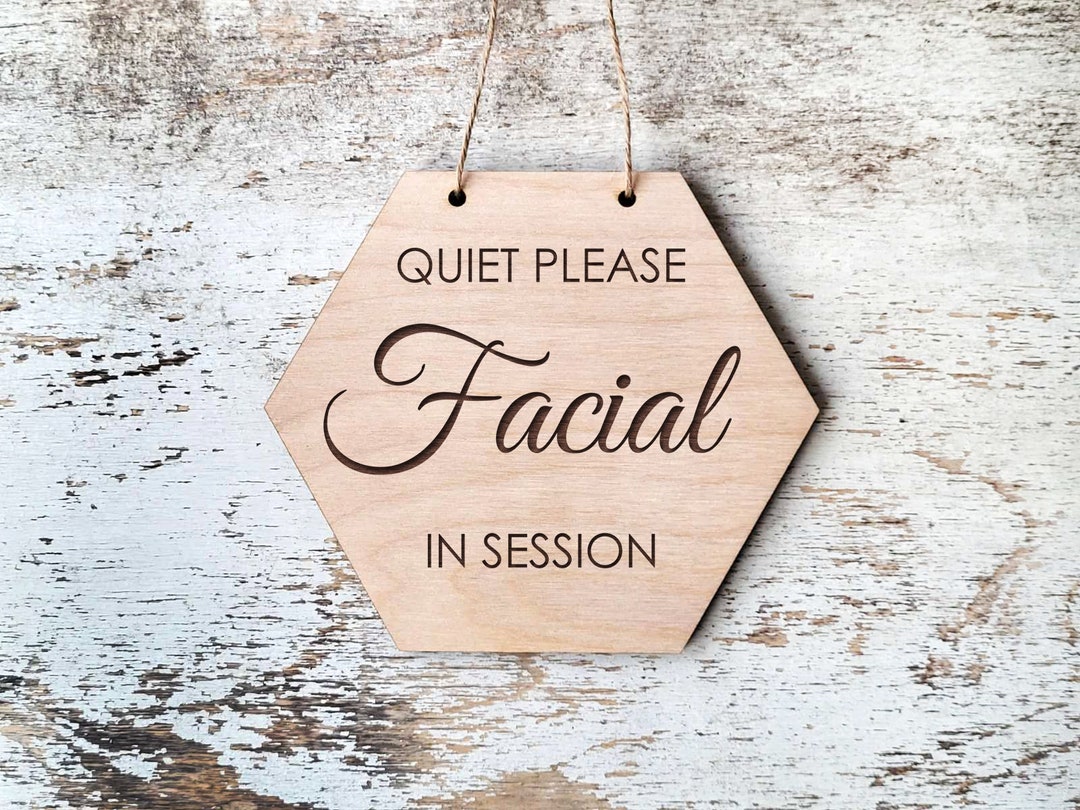 Facial Treatment, Spa Door Sign, Salon Session, Treatment in Session ...