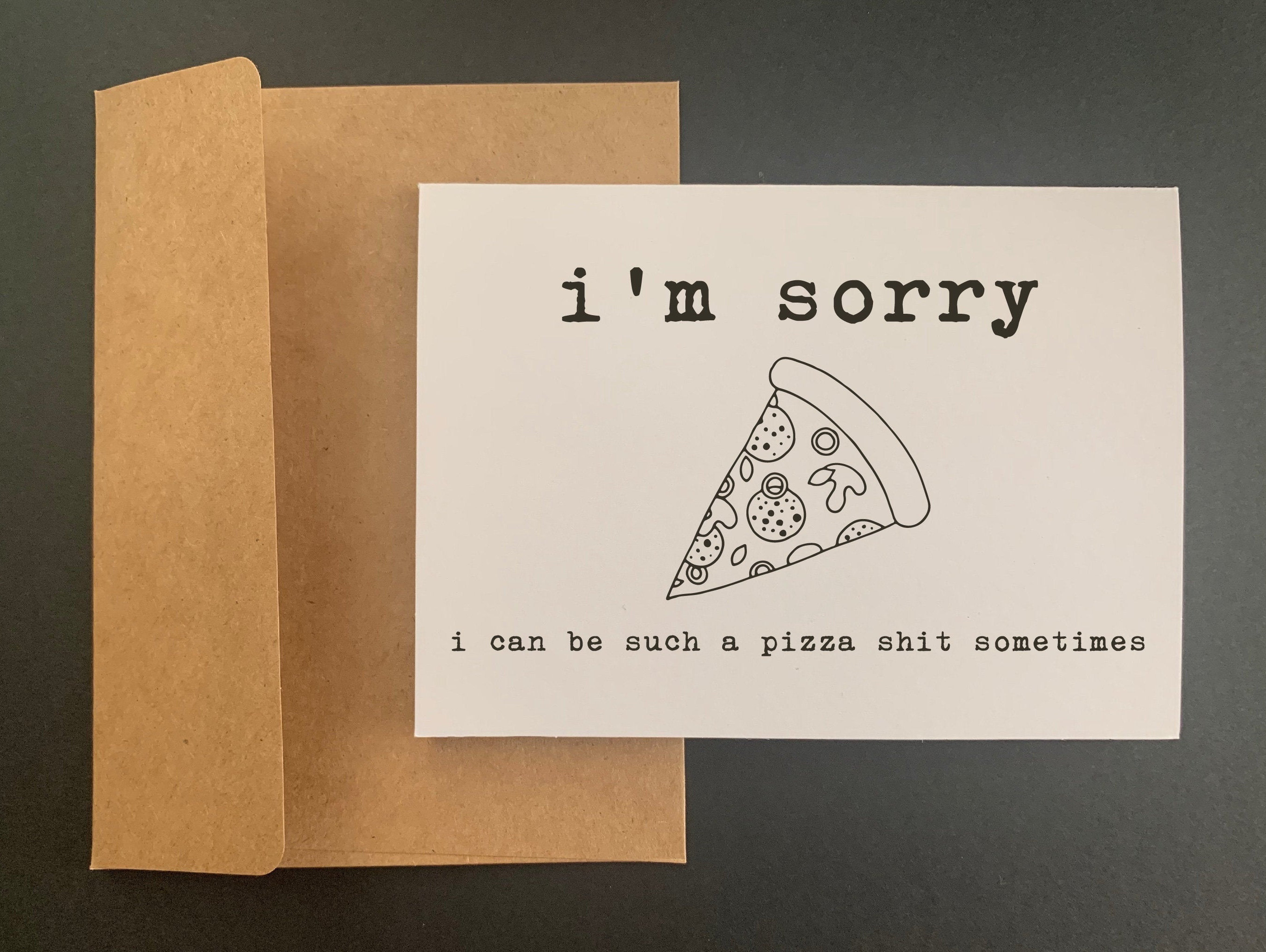 Sorry I Can Be Such Pizza Shit Sometimes // Funny & Sarcastic - Etsy