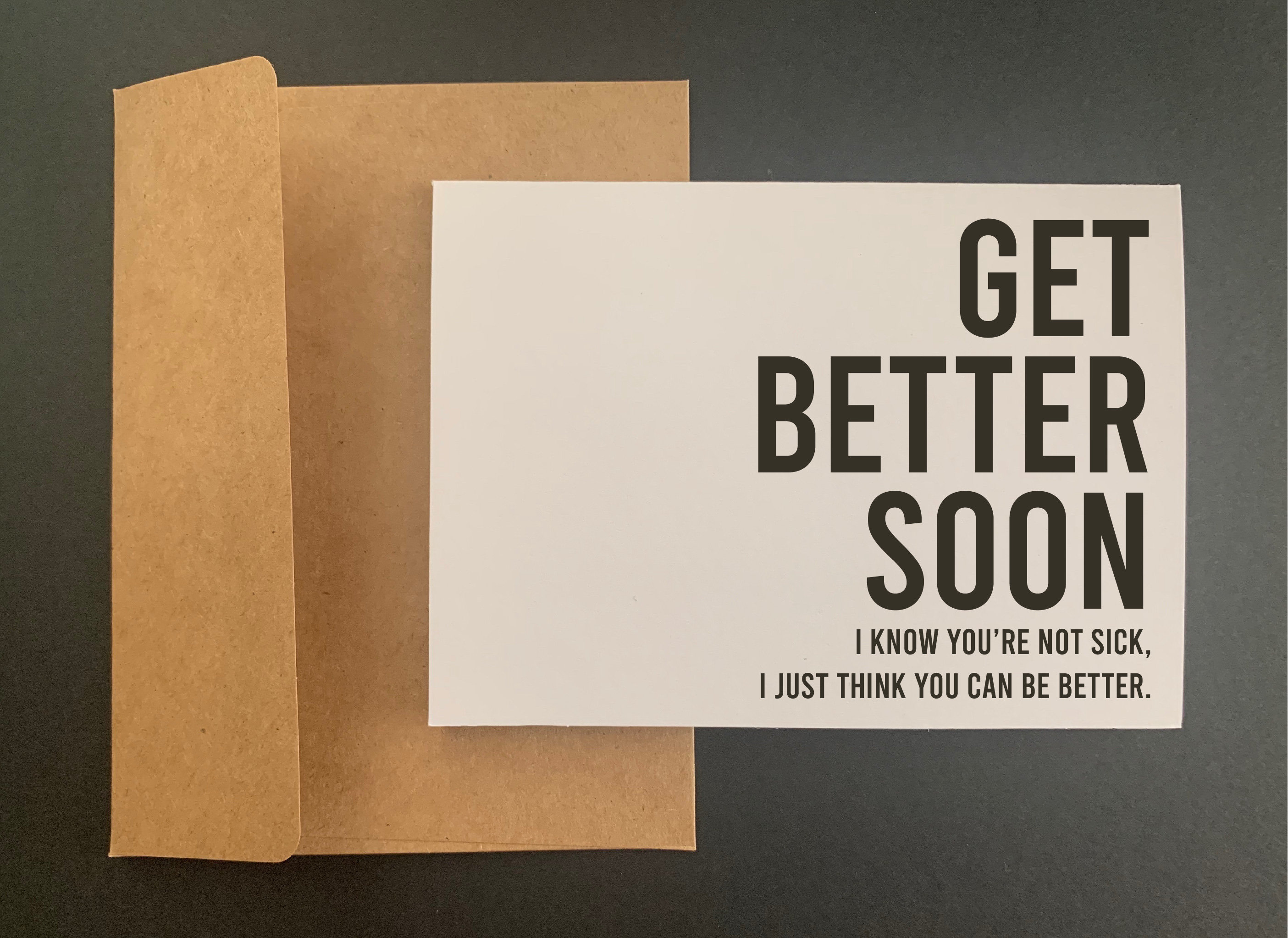 Get Better Soon I Know You Are Not Sick I Just Think You - Etsy