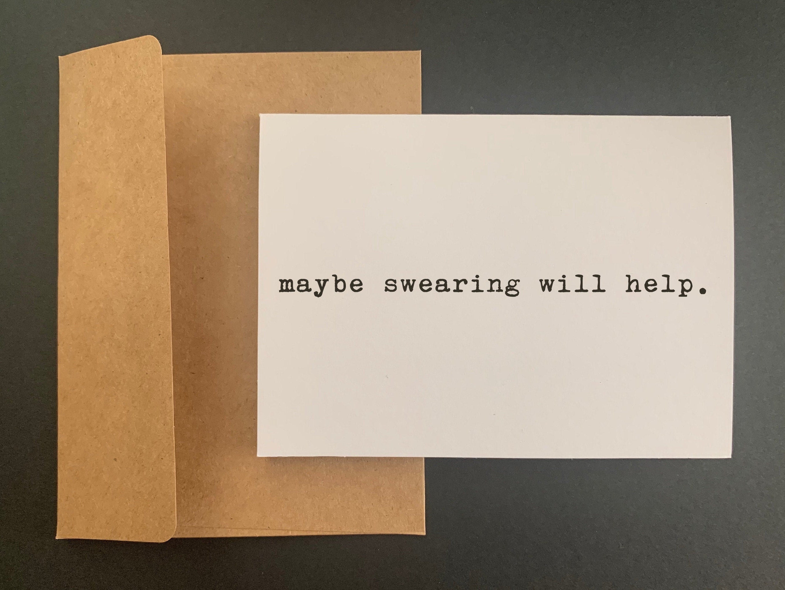 Maybe Swearing Will Help. // Funny & Sarcastic Greeting Card - Etsy